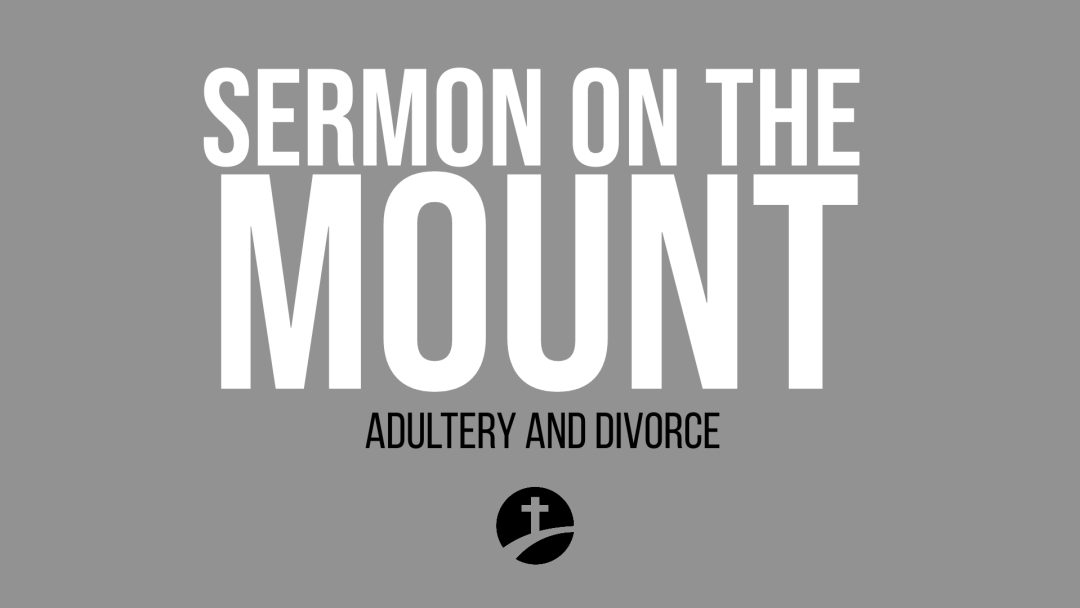 Sermon on the Mount: Adultery and Divorce – Metro Praise International ...